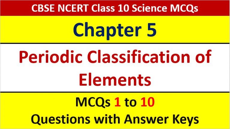 Periodic Classification Elements CBSE Class 10 Science MCQ Questions